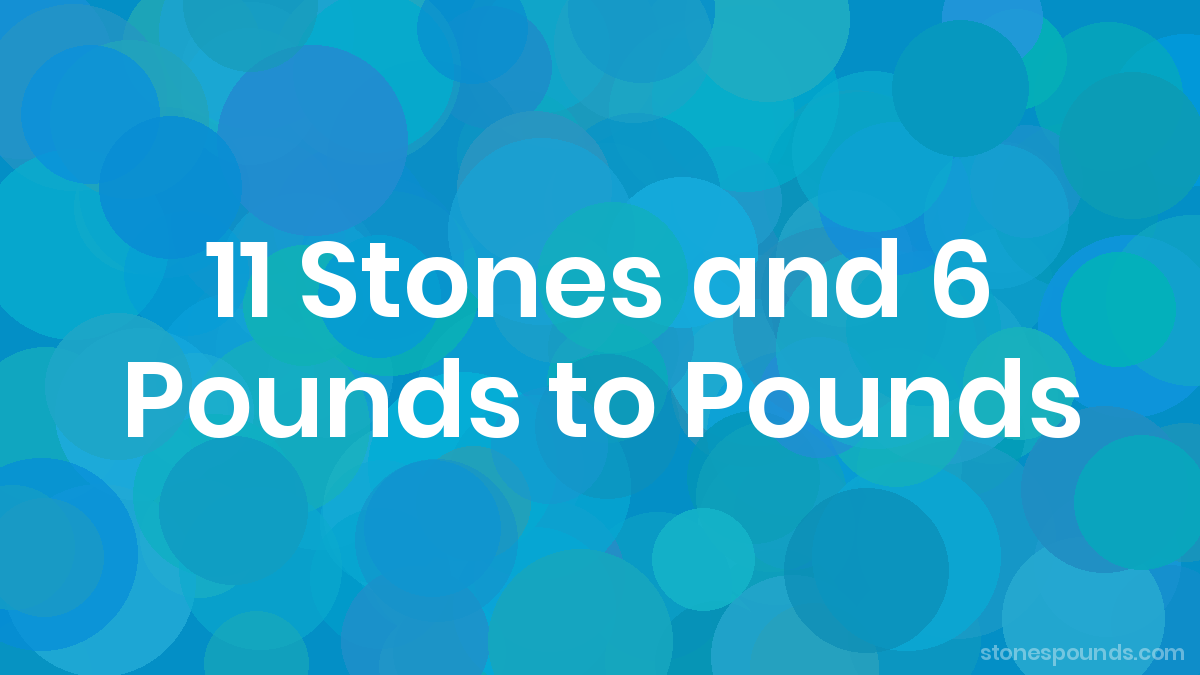 11 stone 6 lbs in pounds (11st 6lb in lbs)