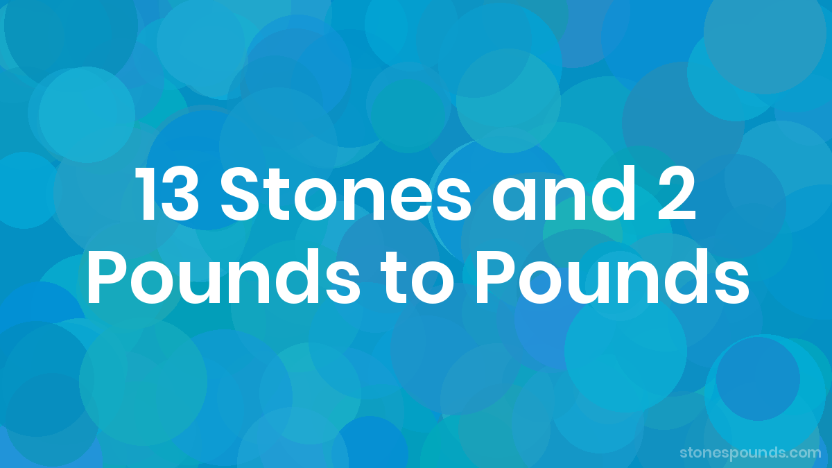 13 stone 2 lbs in pounds (13st 2lb in lbs)