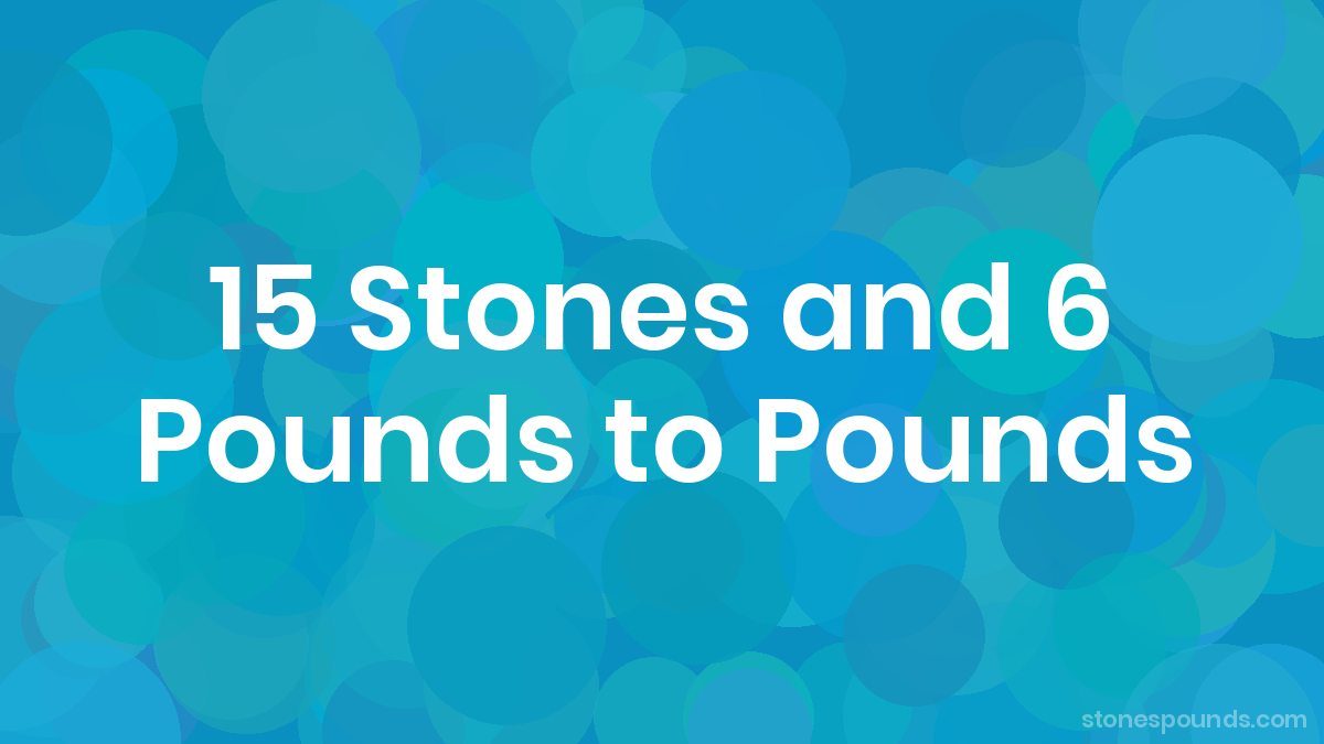 15 stone 6 lbs in pounds (15st 6lb in lbs)