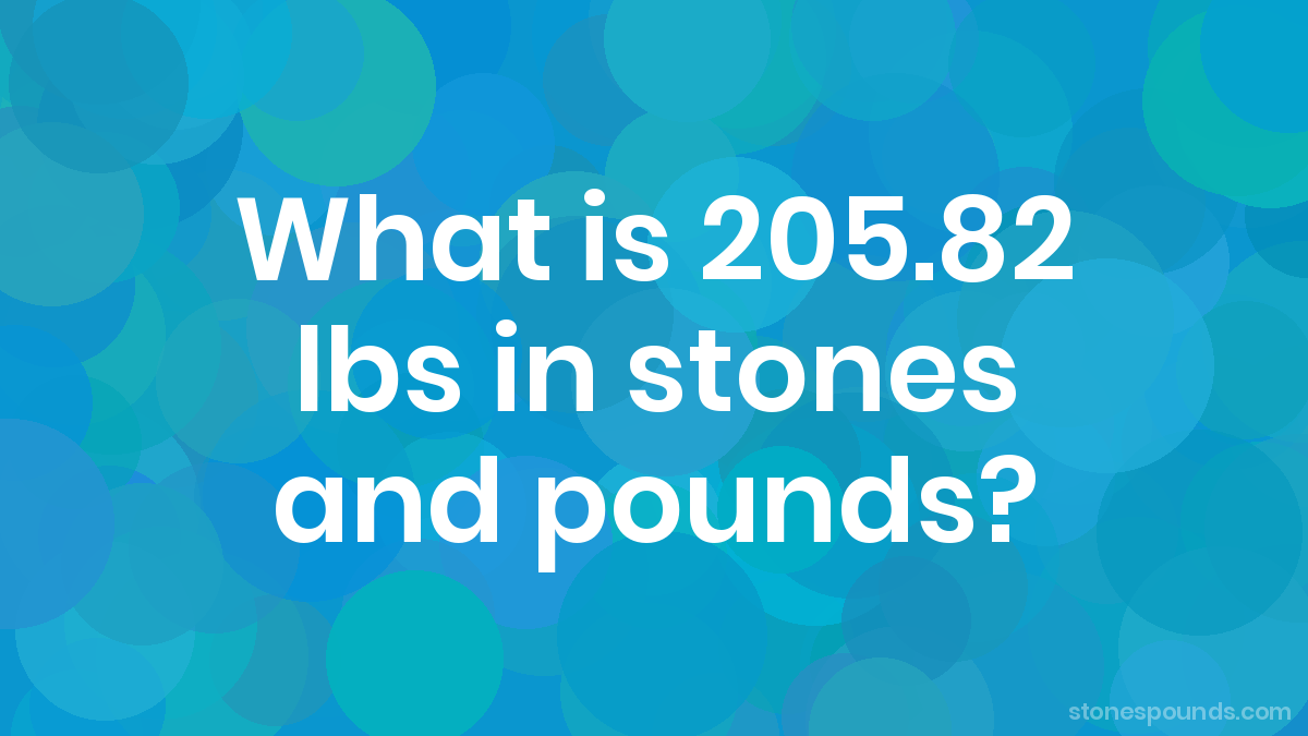 205.82 lbs in stones and pounds
