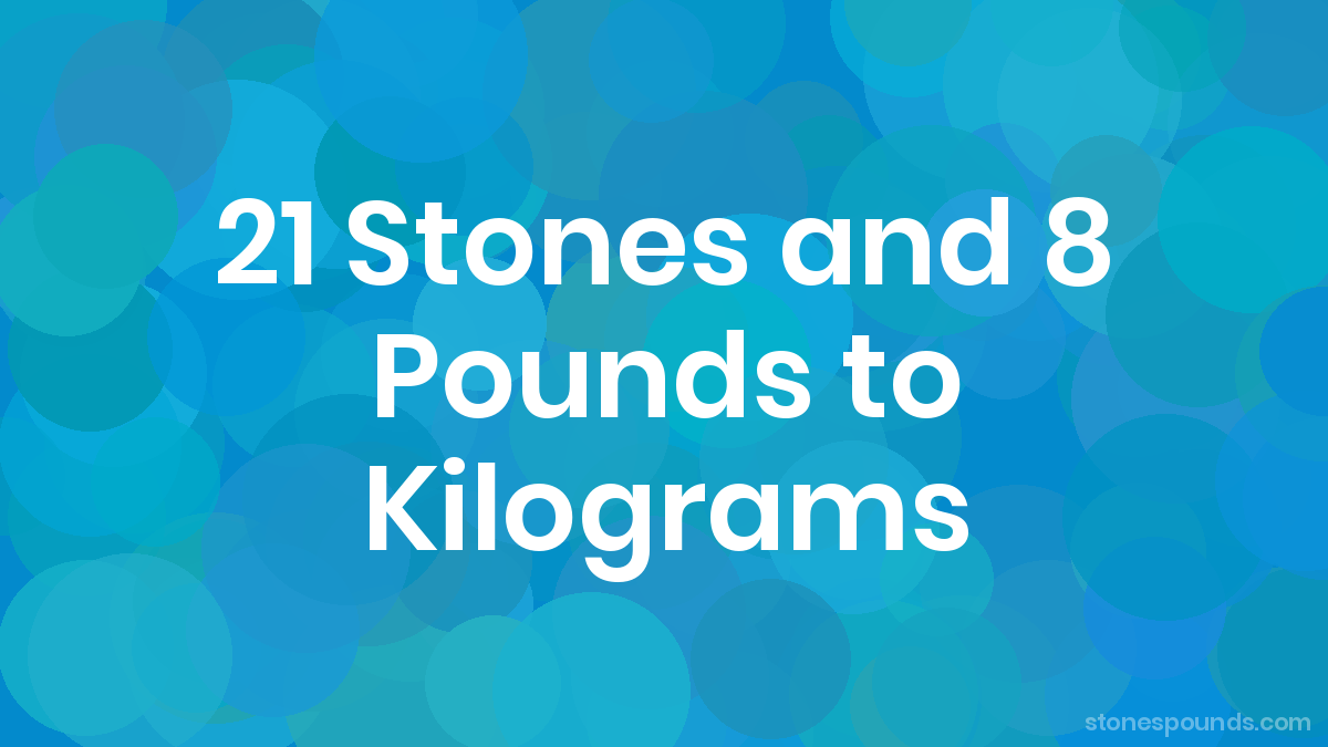 21 stone 8 lbs in kg (21st 8lb in kg)