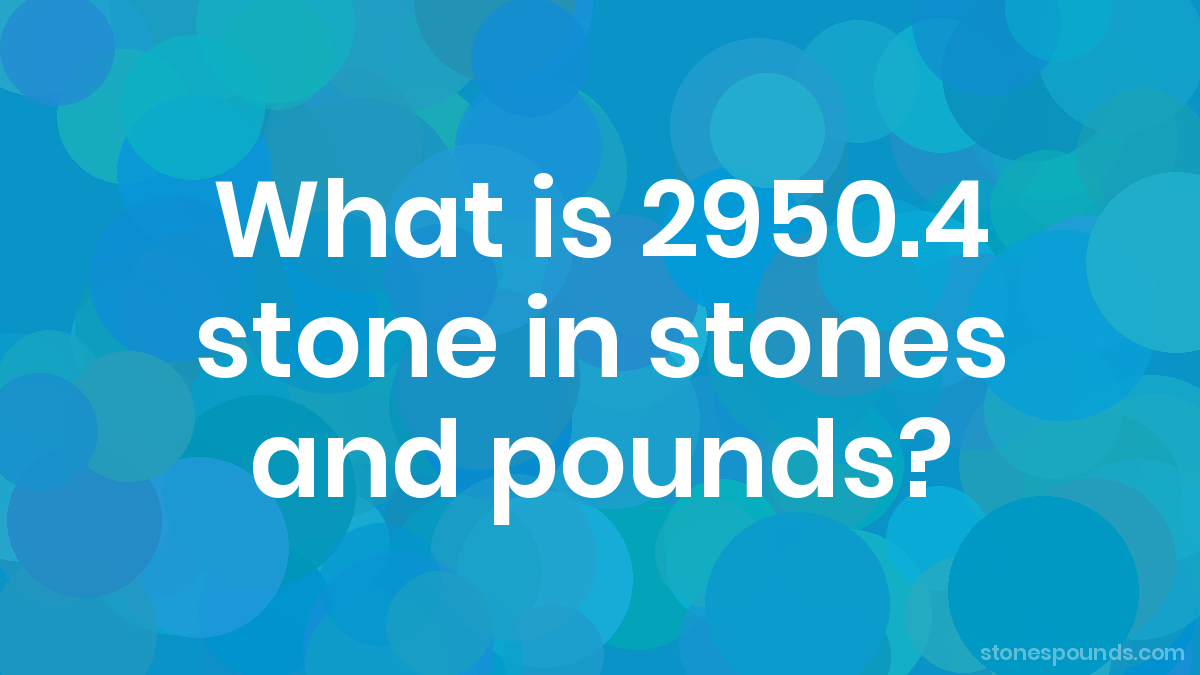 2950.4 stone in stones and pounds